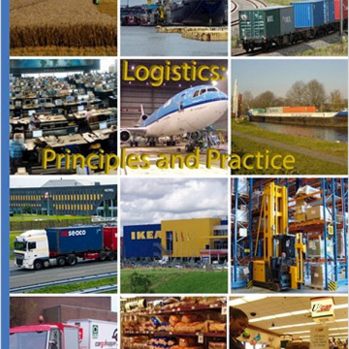 Logistics: Principles and Practice | Boeken | Hessel Visser