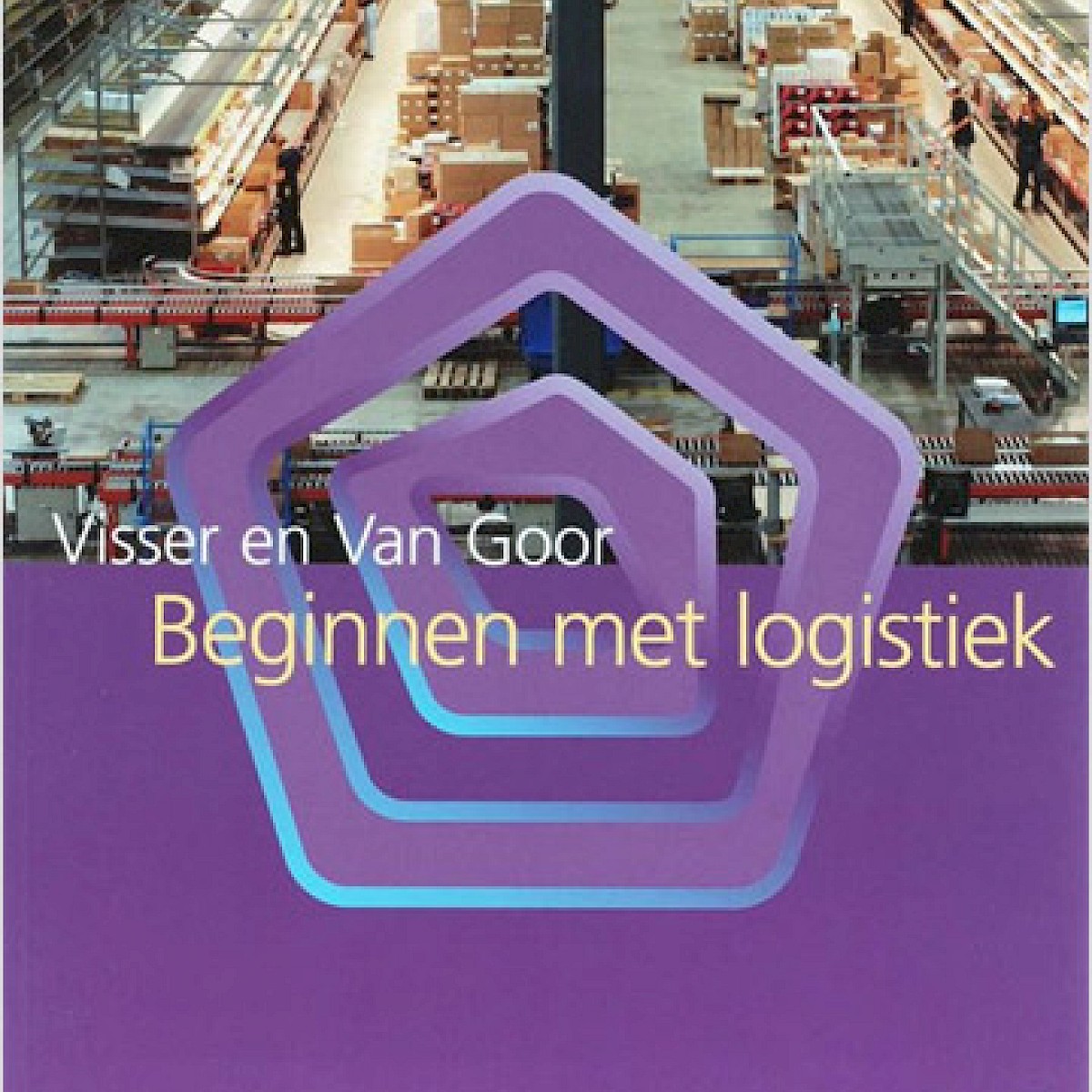 Beginnen met logistiek | Boeken | Hessel Visser